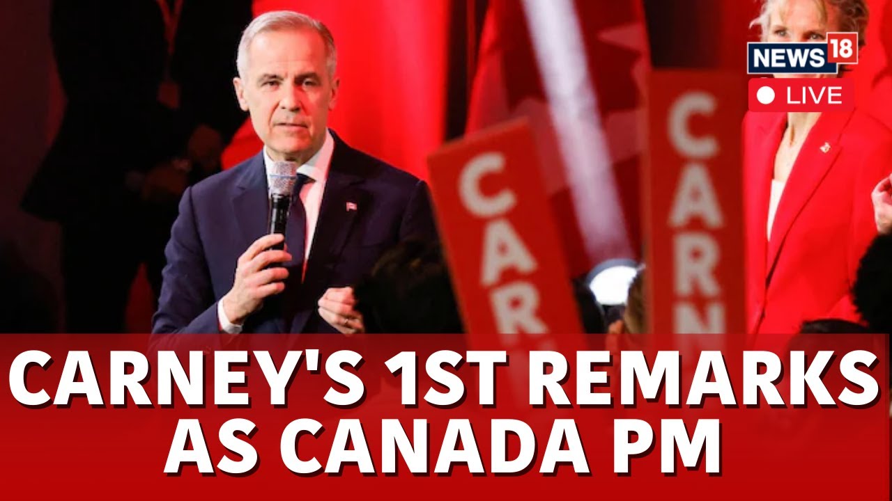 Canada's New Prime Minister Mark Carney Gives 1st Speech As Country’s ...