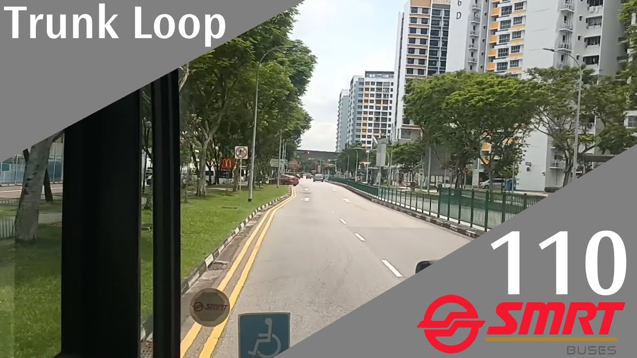 [ARCHIVED] Singapore SMRT Buses Trunk Bus Service 110 Route Visual ...