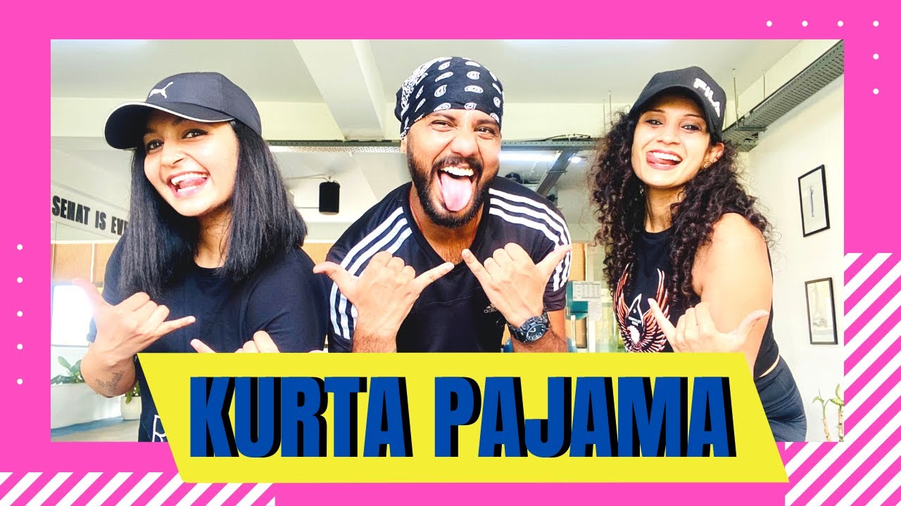 KURTA PAJAMA Dance Fitness Workout Choreography | Kurta Pajama Tony ...