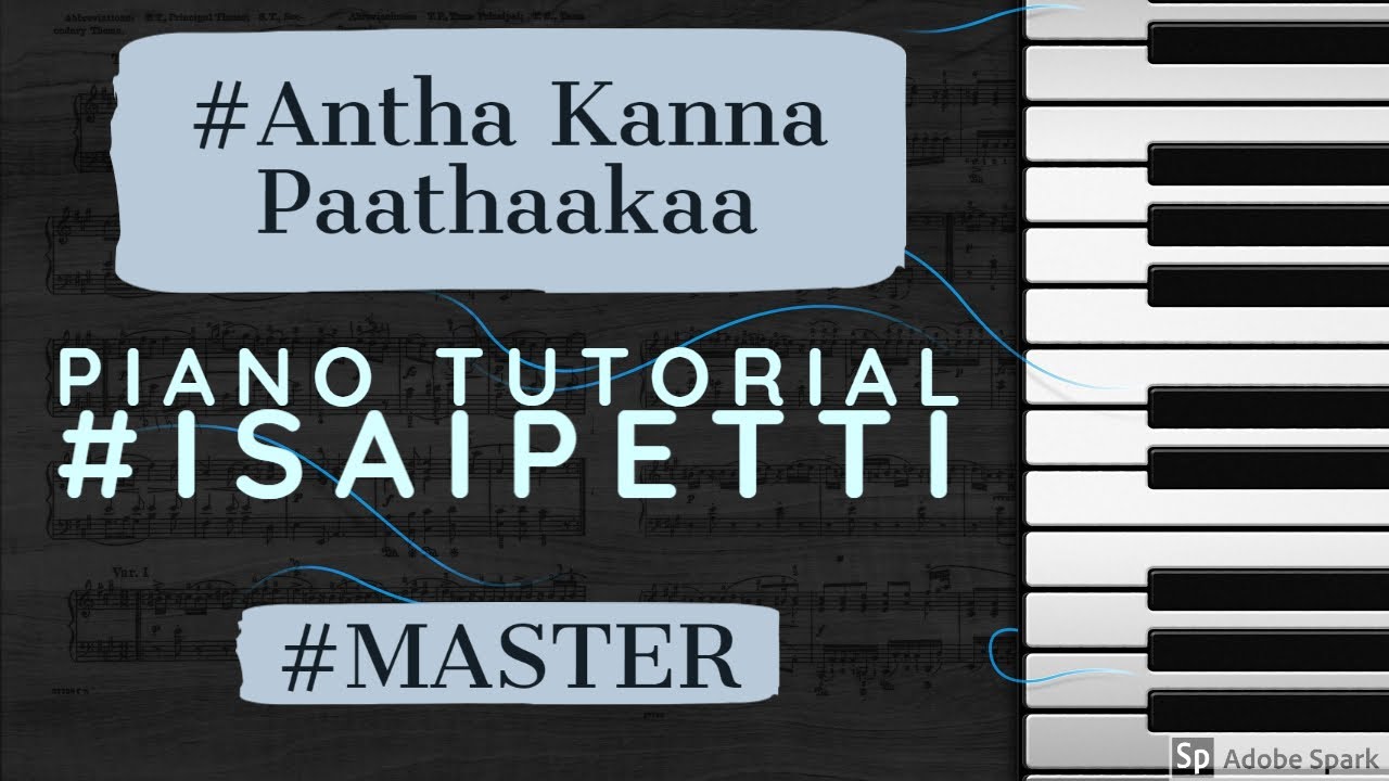 Antha Kanna Paathaakaa | Piano Notes | Master | Yuvan | Anirudh | Isai ...