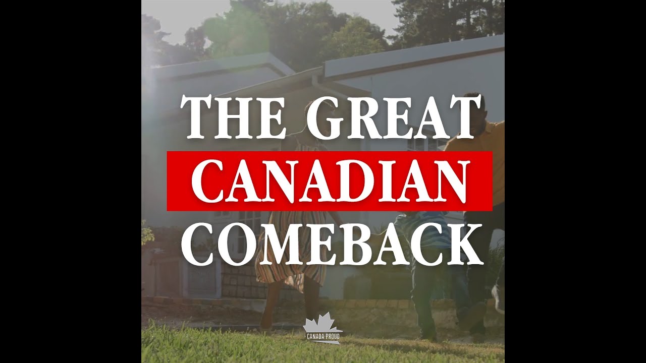 It's time for a Great Canadian Comeback! - YouTube