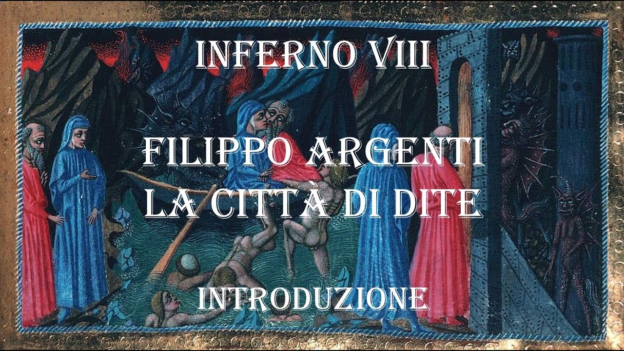 INFERNO VIII – Flegiàs, Filippo Argenti, le porte della città di Dite ...