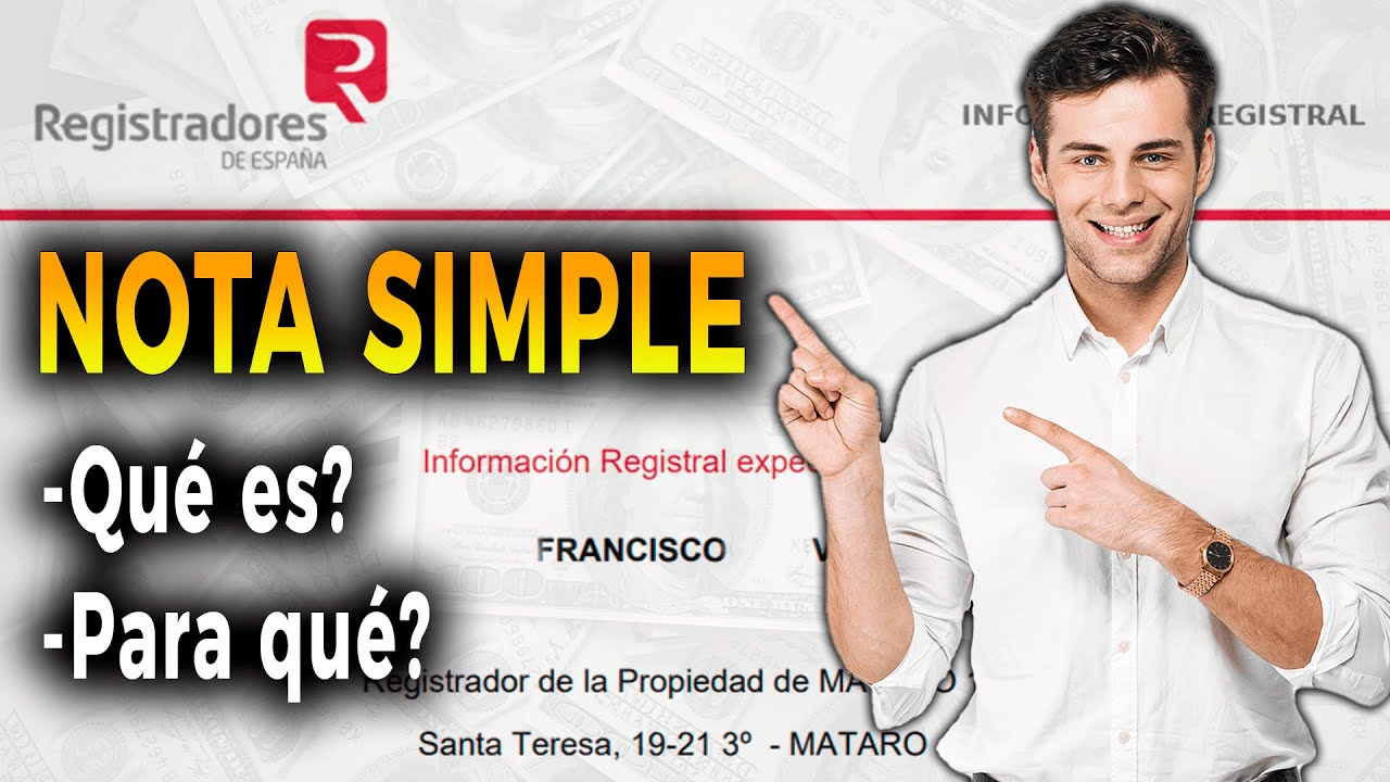 QUE ES LA NOTA SIMPLE | Qué es una NOTA SIMPLE REGISTRAL (ficha ...