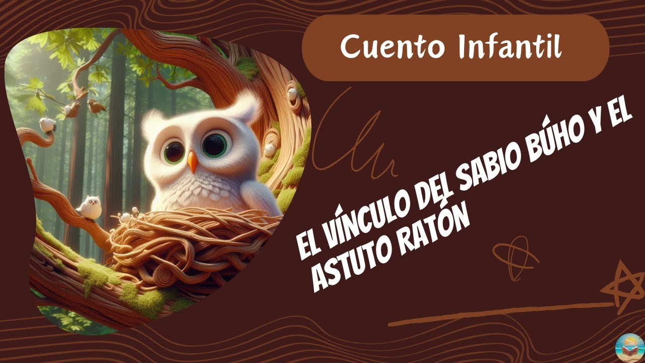 Cuento Infantil para Dormir: El Vínculo del Sabio Búho y el Astuto ...