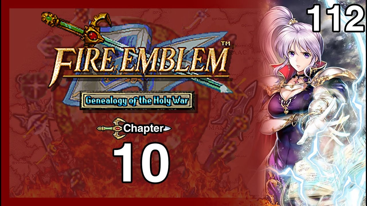 Part 112|Fire Emblem 4,Genealogy of the Holy War,Chapter 10-"Ishtar and ...
