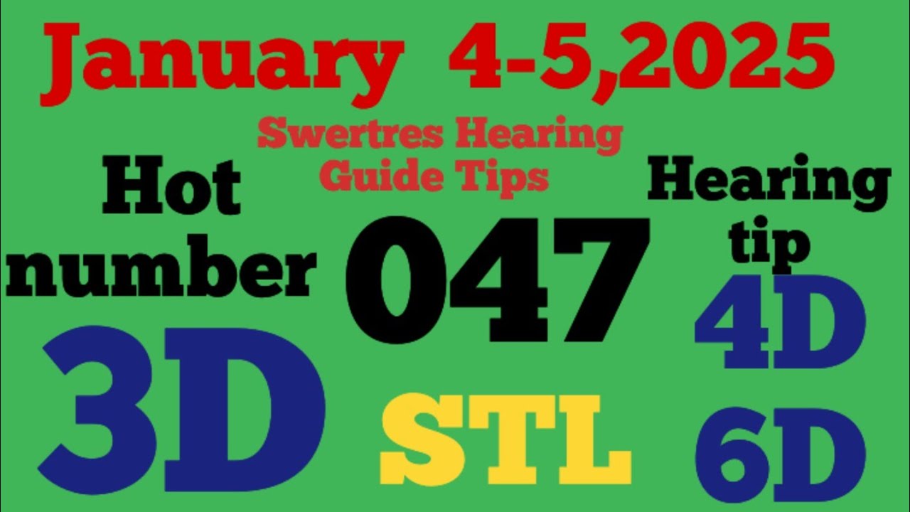 Swertres Hearing Guide Tips 3D 4D 6D and Stl January 4-5,2025 - YouTube