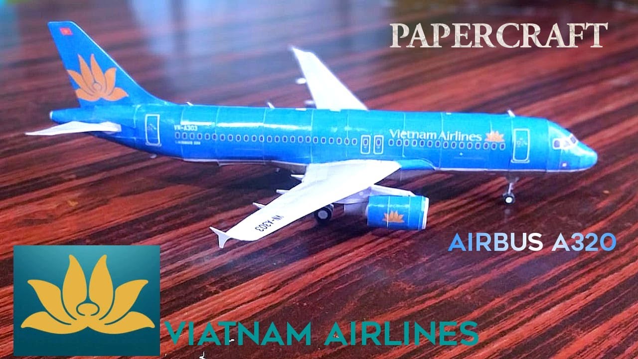 Vietnam Airlines Airbus A320 Papercraft - YouTube