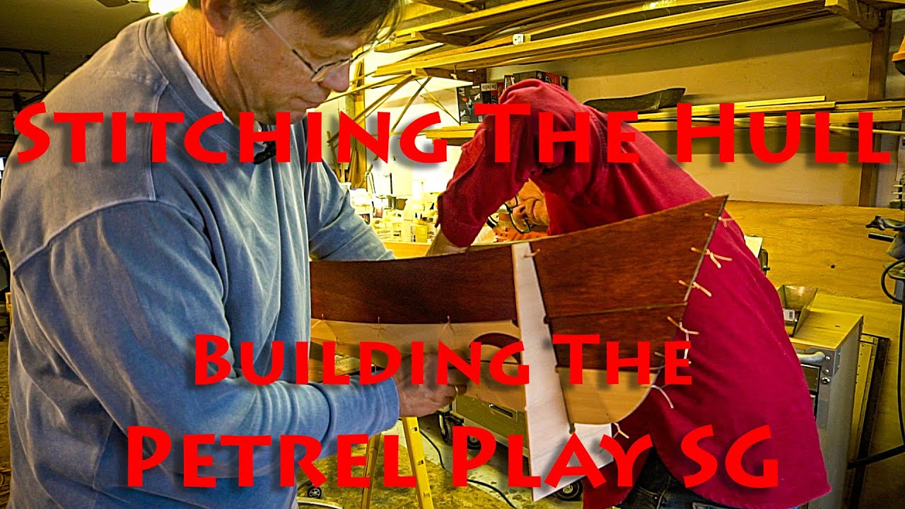 Stitching the Hull on a Stitch and Glue Kayak - Petrel Play SG Build ...