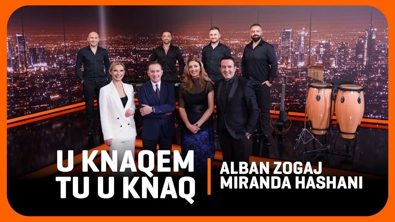 U KNAQEM TU U KNAQ ME MIRANDA HASHANI E ALBAN ZOGAJ - YouTube