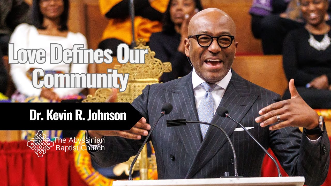 Love Defines Our Community | Rev. Dr. Kevin R. Johnson | Sunday Service ...