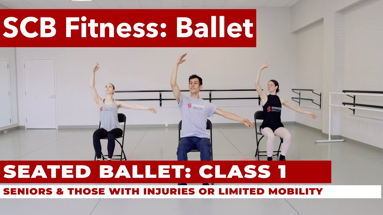 SCB Fitness: Seated Ballet: Class 1 - For senior or those with injuries ...
