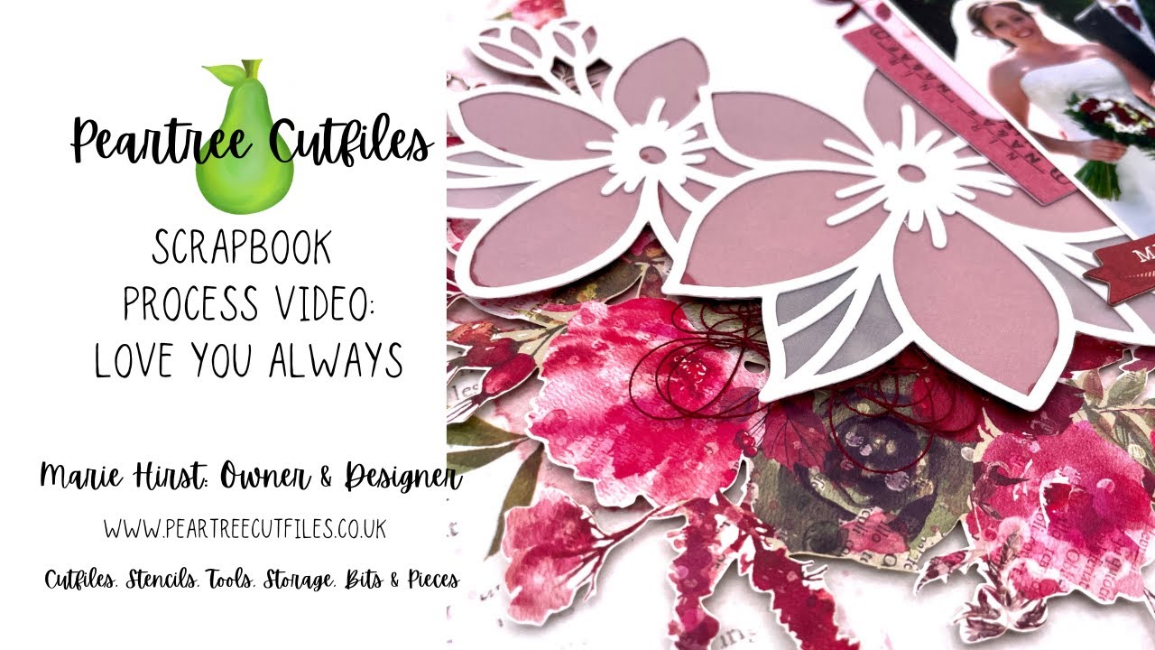 Peartree Cutfiles | Love You Always Wedding Layout | Scrapbook Process Video - YouTube
