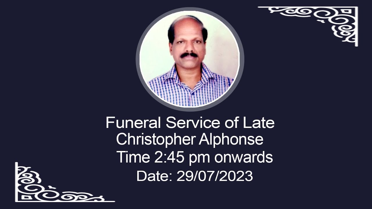 Funeral Service of Late Christopher Alphonse Date:29/07/2023 - YouTube