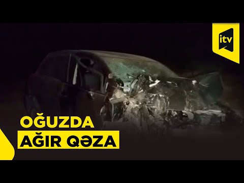 Oğuzda yol qəzası olub, ölən və yaralanan var