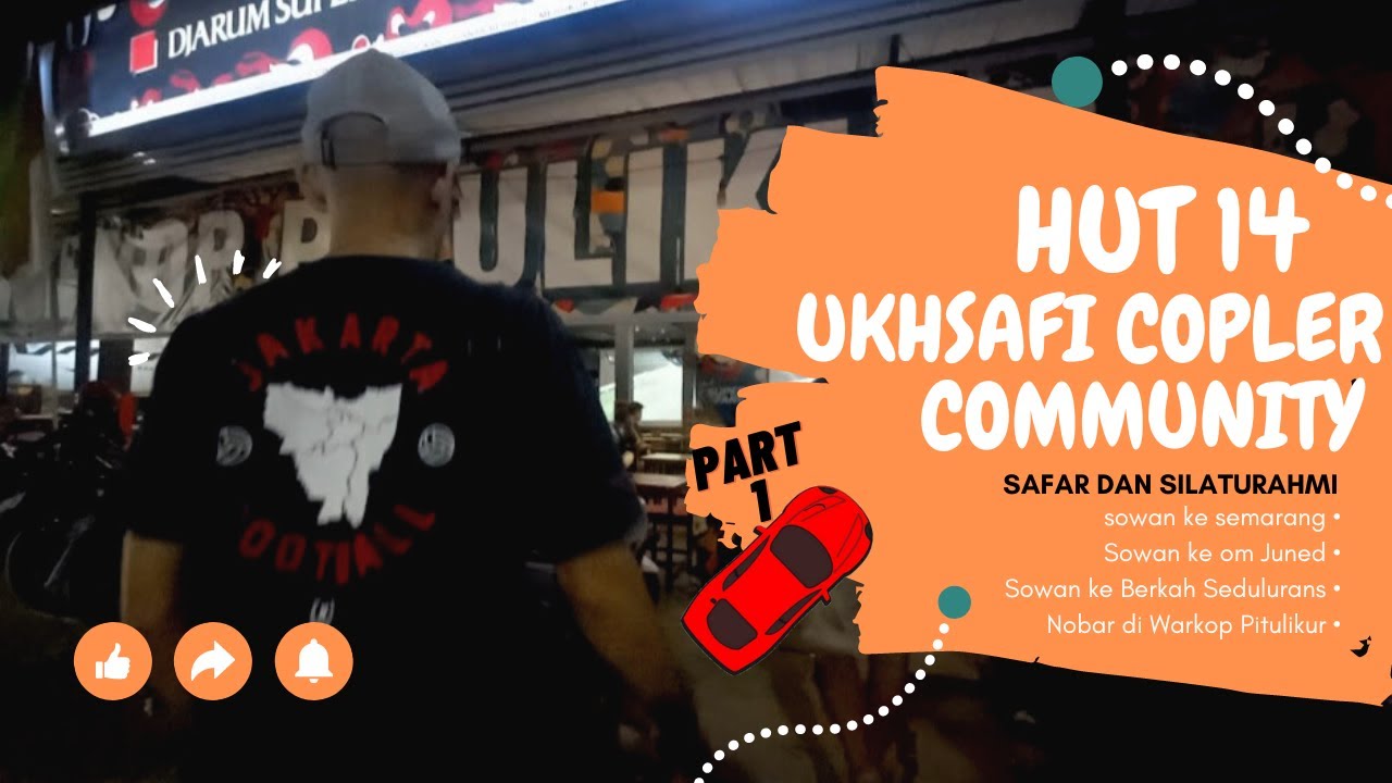 #PART 1 HUT 14 Ukhsafi Copler Comunnity - YouTube