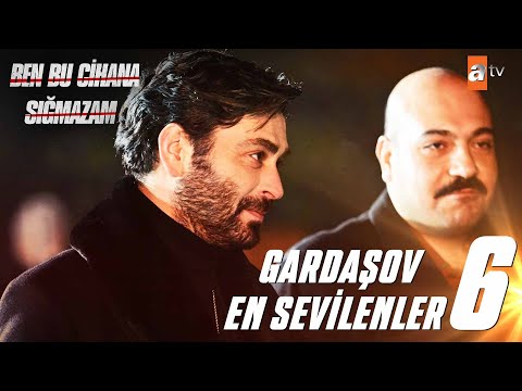 Gardaşov🔥En Sevilenler | 6. Bölüm