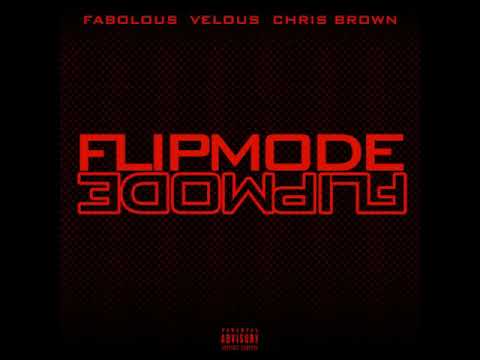 Fabolous - Flipmode (feat. Velous & Chris Brown) [Explicit]