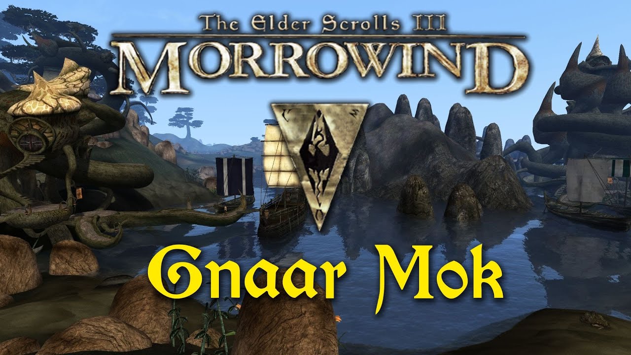 Morrowind — 045 — Gnaar Mok - YouTube