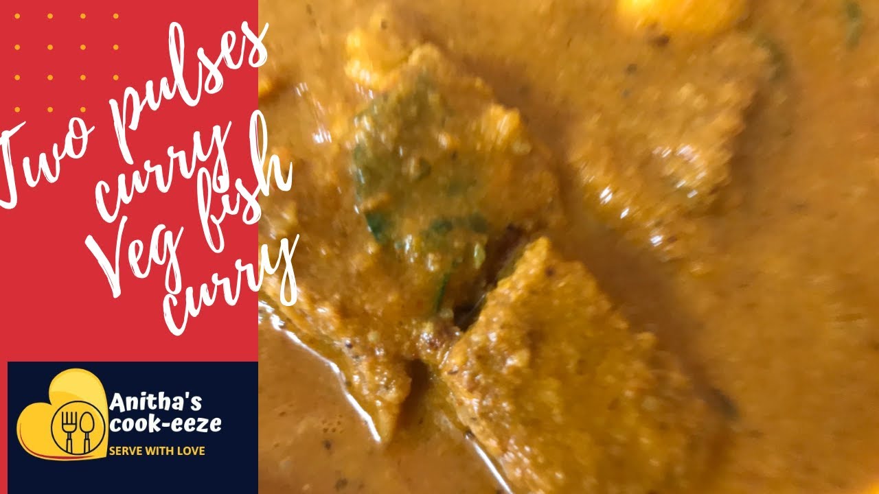 2 Pulses Veg Curry|2 Pulses Veg fish Curry|Anitha ' s COOK-EEZE - YouTube