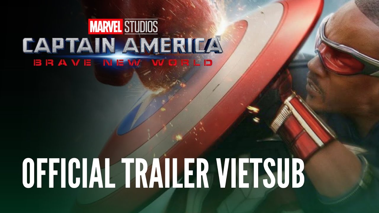 CAPTAIN AMERICA: BRAVE NEW WORLD | OFFICIAL TRAILER VIETSUB - YouTube