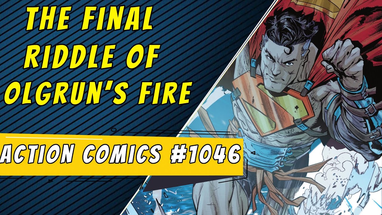 The Riddle Of Olgrun | Action Comics #1046 - YouTube