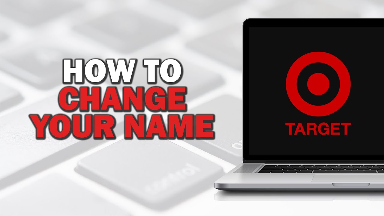 How To Change Your Name In Target (Quick Tutorial) - YouTube