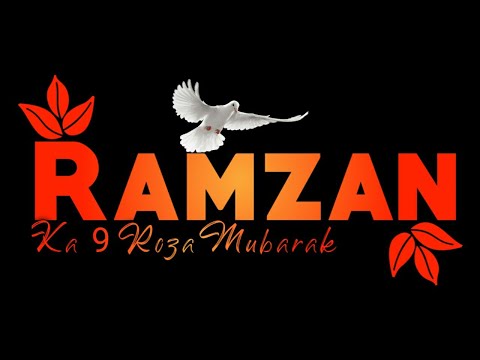 Ramzan Ka 9 Roza Mubarak WhatsApp Special Status| Ramzan Mubarak| Ramzan Status 2021|  AsadCreation