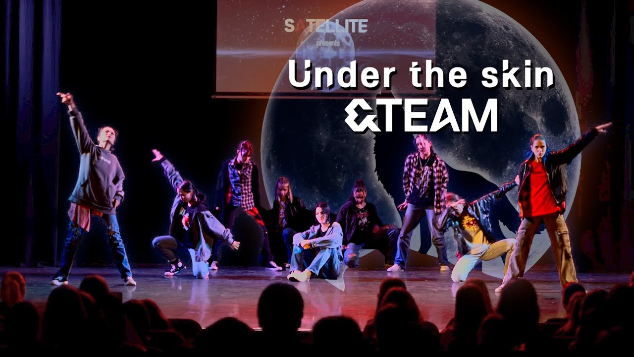[STAGE PERFORMANCE] &TEAM ‘Under the skin’ Dance Cover @satellitecrew ...