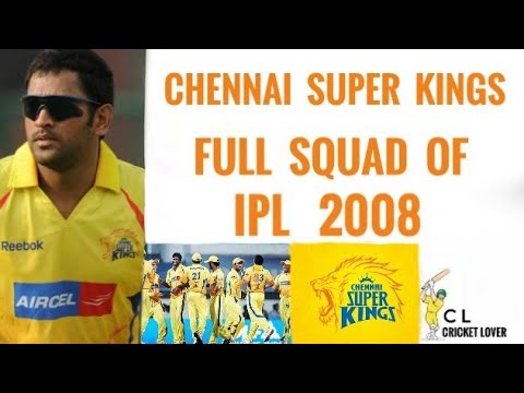 Chennai Super Kings Full Squad Of IPL 2008(Cricket lover)| IPL 2008 ...