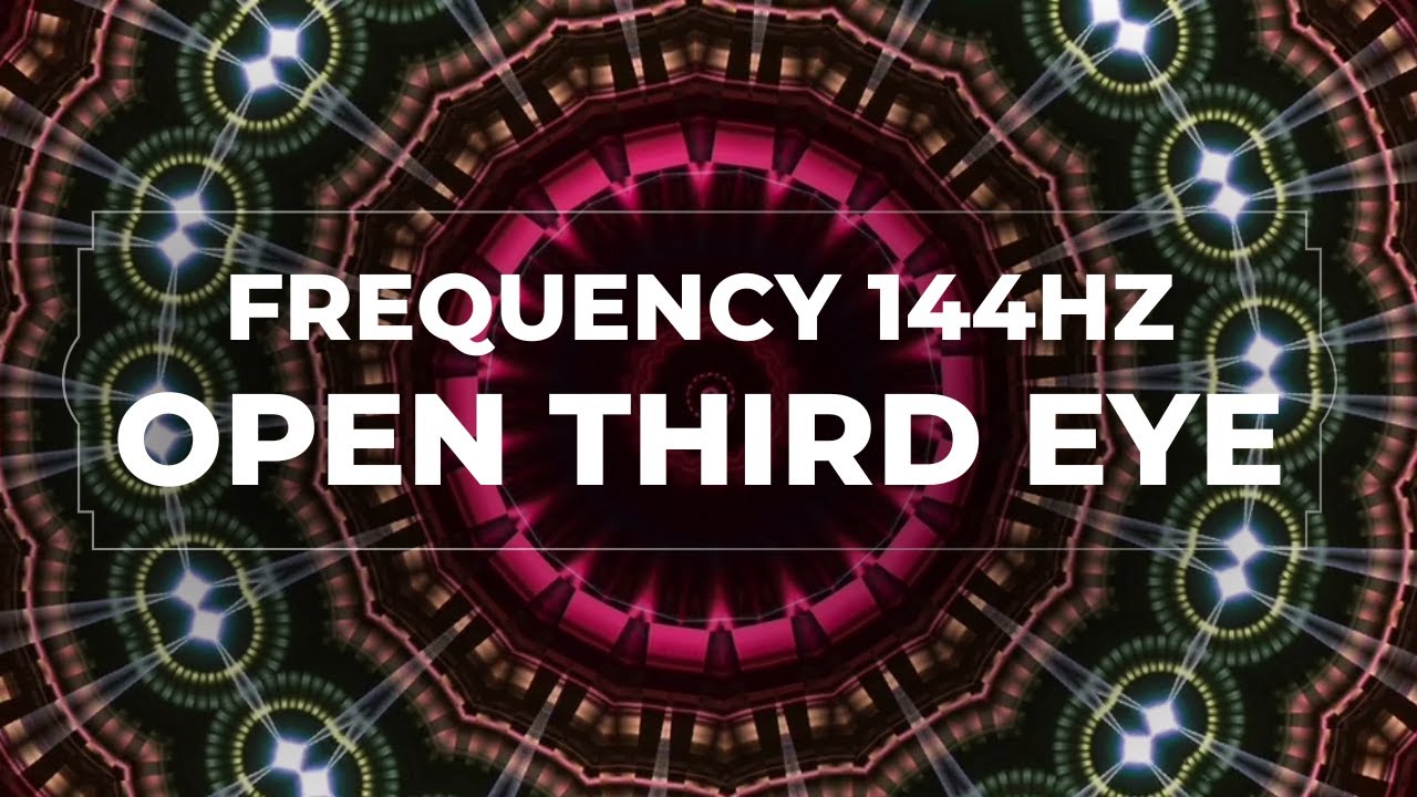 "144Hz Third Eye Activation | Deep Meditation Music for Chakra ...