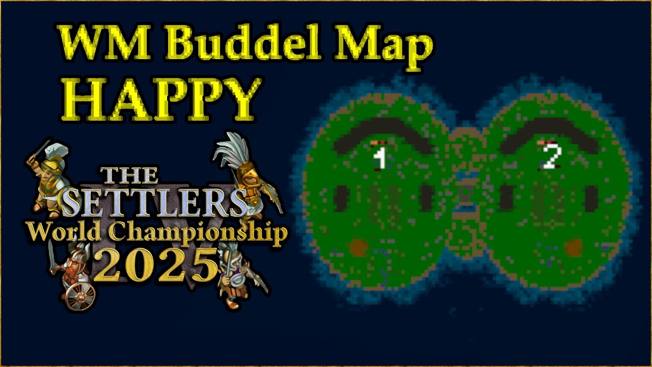 Happy - WM Buddel Map | Die Siedler IV Weltmeisterschaft 2025 - YouTube