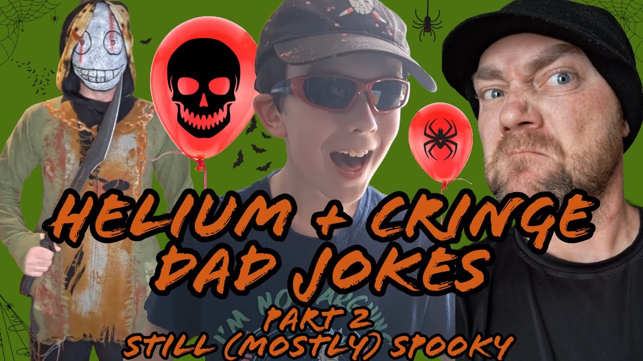 Helium + Cringe Dad Jokes Compilation Part 2 - Still (Mostly) Spooky ...