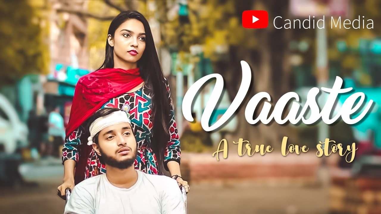 VAASTE SONG ll a true love story ll by candid media - YouTube