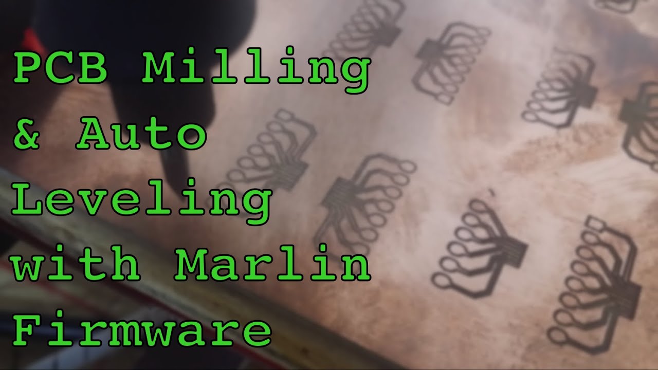 PCB isolation milling and auto leveling with Marlin Firmware - YouTube