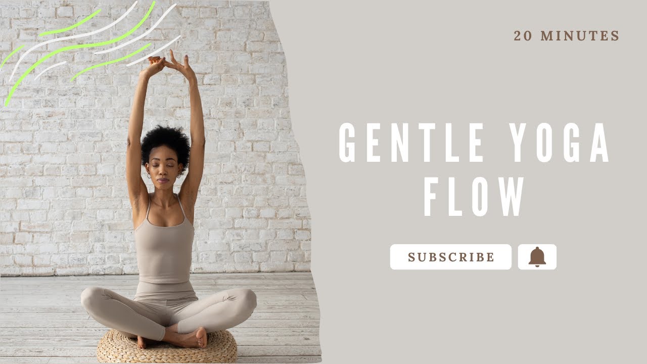20 Minute Gentle Yoga Flow Youtube