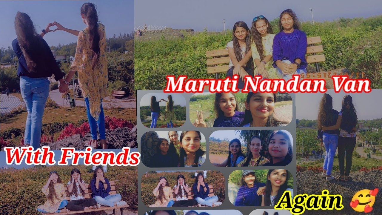 Maruti Nandan Van||Again With Friend's 🥰🥰 ️||Kalgam||Valsad||Gujarat ...