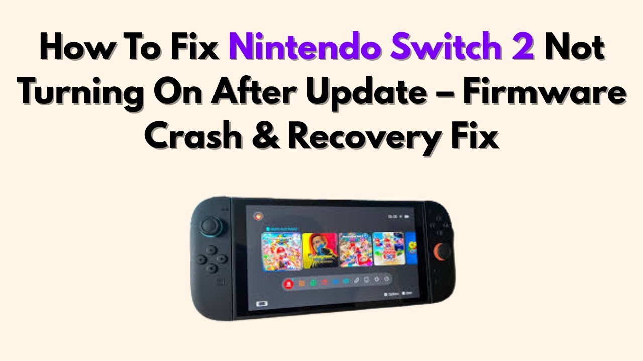 How To Fix Nintendo Switch 2 Not Turning On After Update – Firmware ...