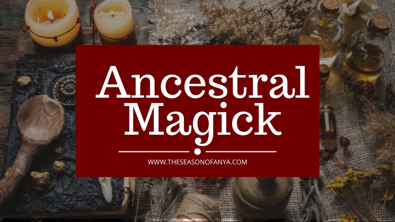 Ignite Your Ancestral Magick | Witchcraft for Beginners - YouTube