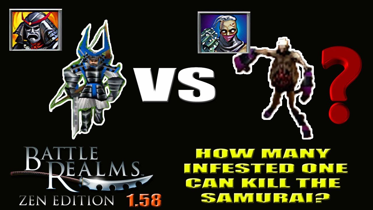 How many INFESTED ONE can Kill 1 SAMURAI? - Battle Realms ZE 1.58.1 ...