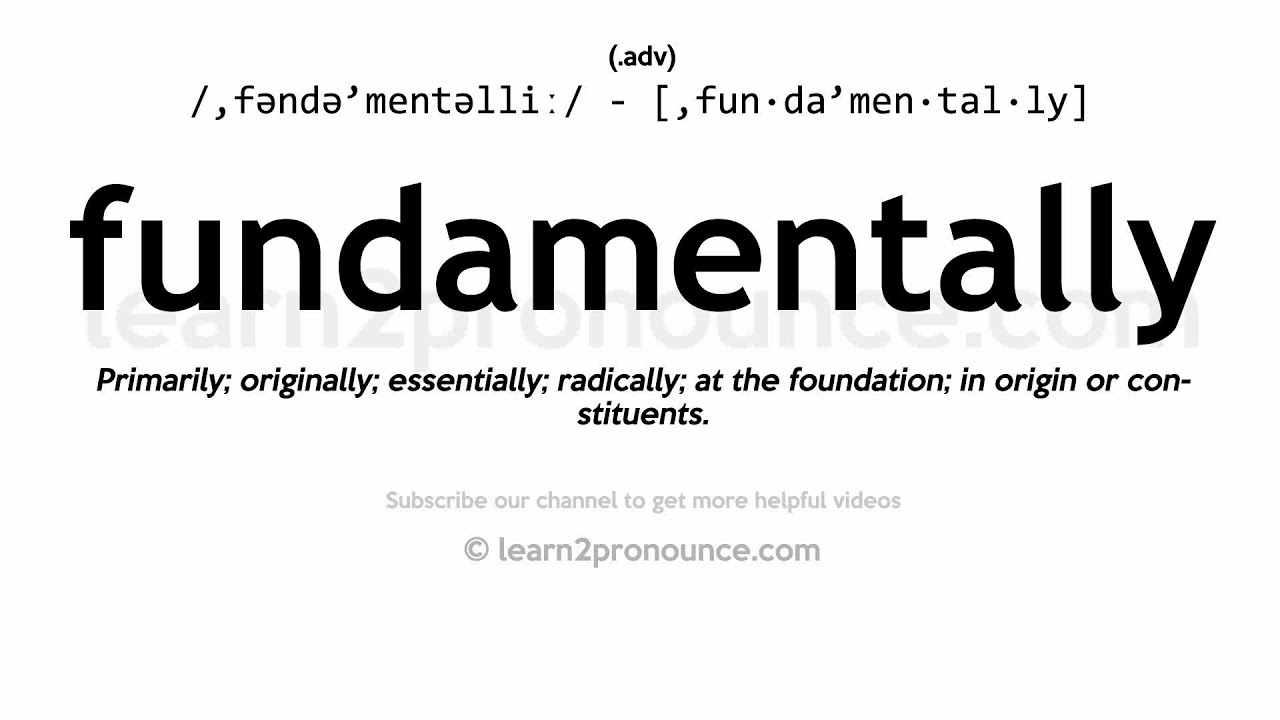 Pronunciation of Fundamentally | Definition of Fundamentally - YouTube