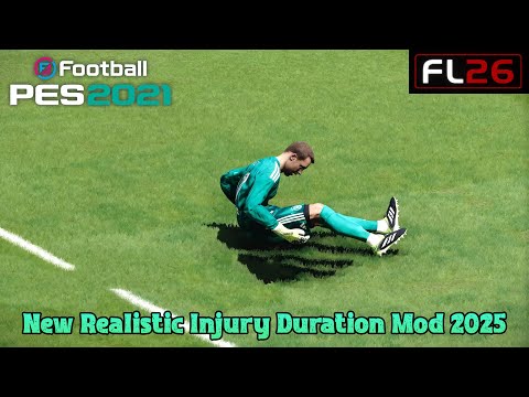 New Realistic Injury Duration Mod 2025 + Instalation - PES 2021 & Football Life 2026