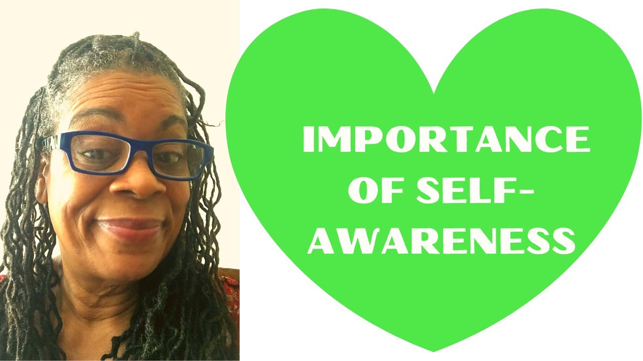 The Importance Of Self Awareness YouTube the-importance-of-self-awareness-youtube
