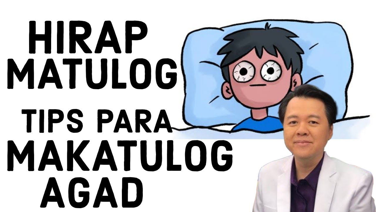 Hirap Matulog: Tips Para Makatulog Agad - Payo ni Doc Willie Ong #1026b ...