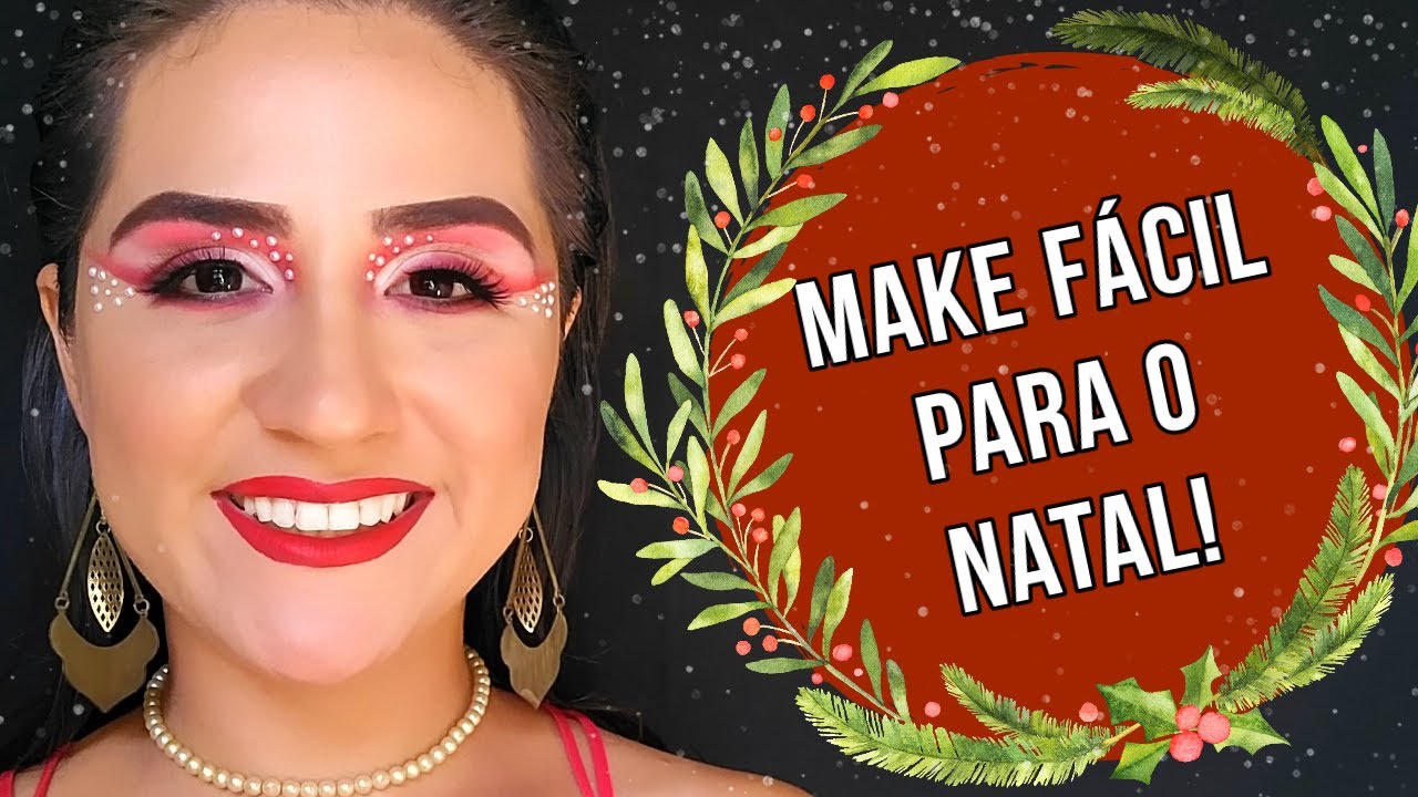 Tutorial Maquiagem Fácil para o Natal - YouTube