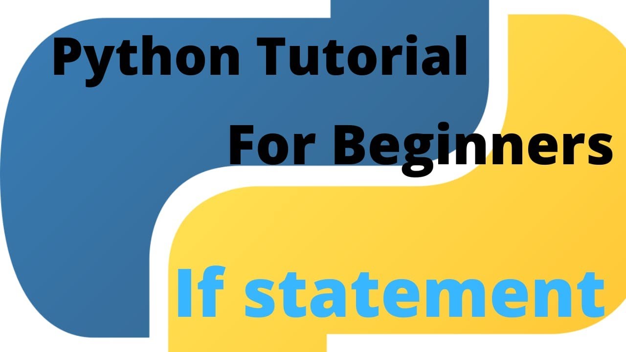 Python Tutorial For Beginners 24 If Statement Python Conditionals Youtube