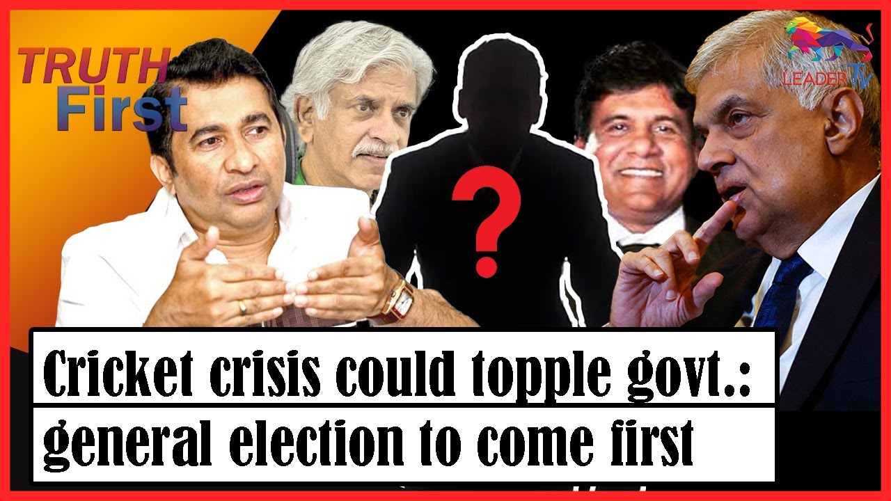 Cricket crisis could topple govt. general election to come first |The ...