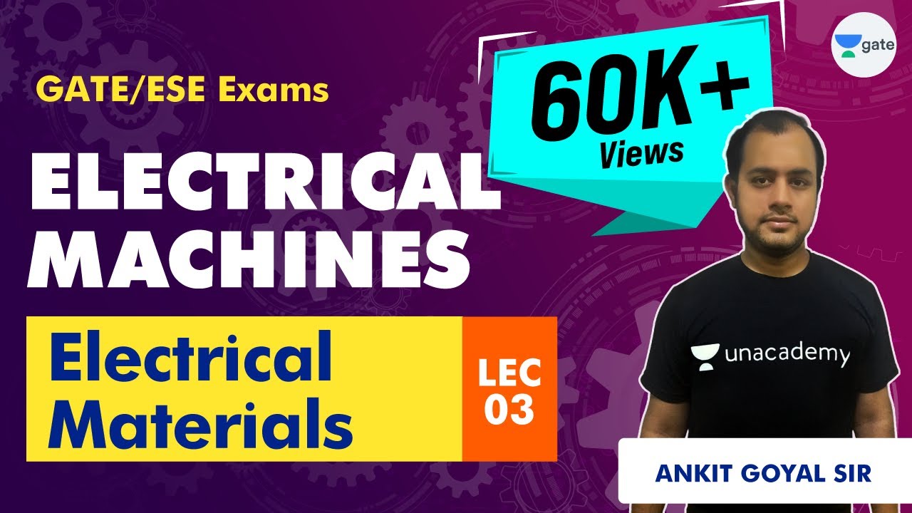 Electrical Machines Lec 3 Electrical Materials 2 GATE Electrical electrical-machines-lec-3-electrical-materials-2-gate-electrical