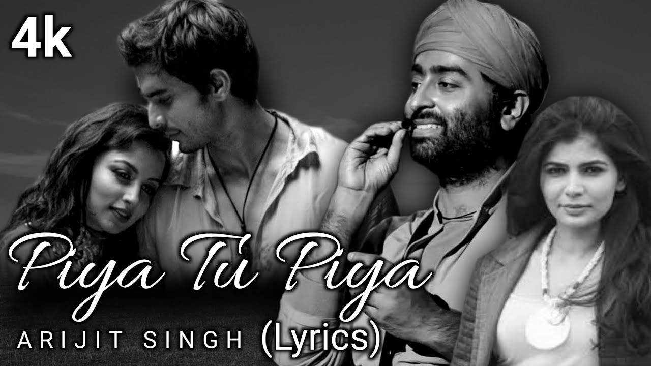 Arijit Singh: Piya Tu Piya, (Lyrics), Movie Dongri Ka Raja, Gashmeer ...