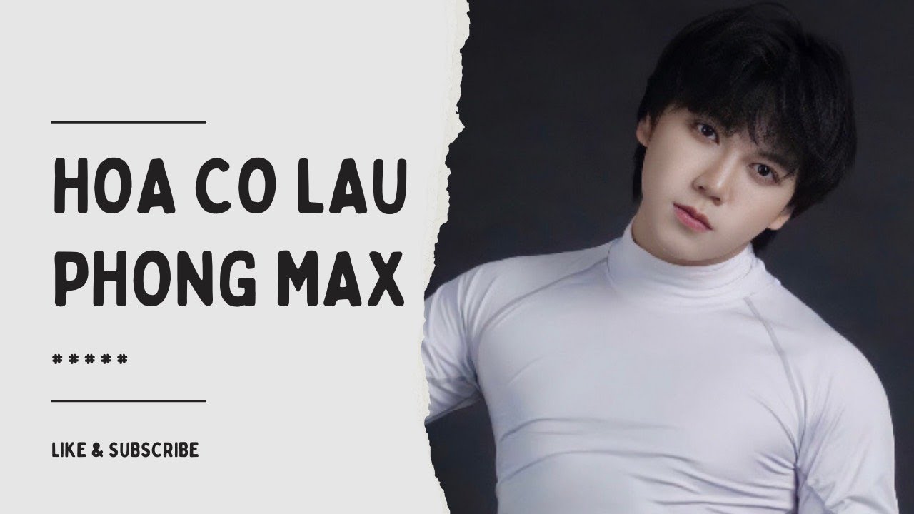 Hoa Co Lau - Phong Max live Fancam - YouTube