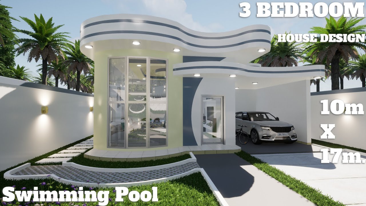 House Design | Simple House | 10m x 17m with Swimming Pool | 3 Bedroom ...